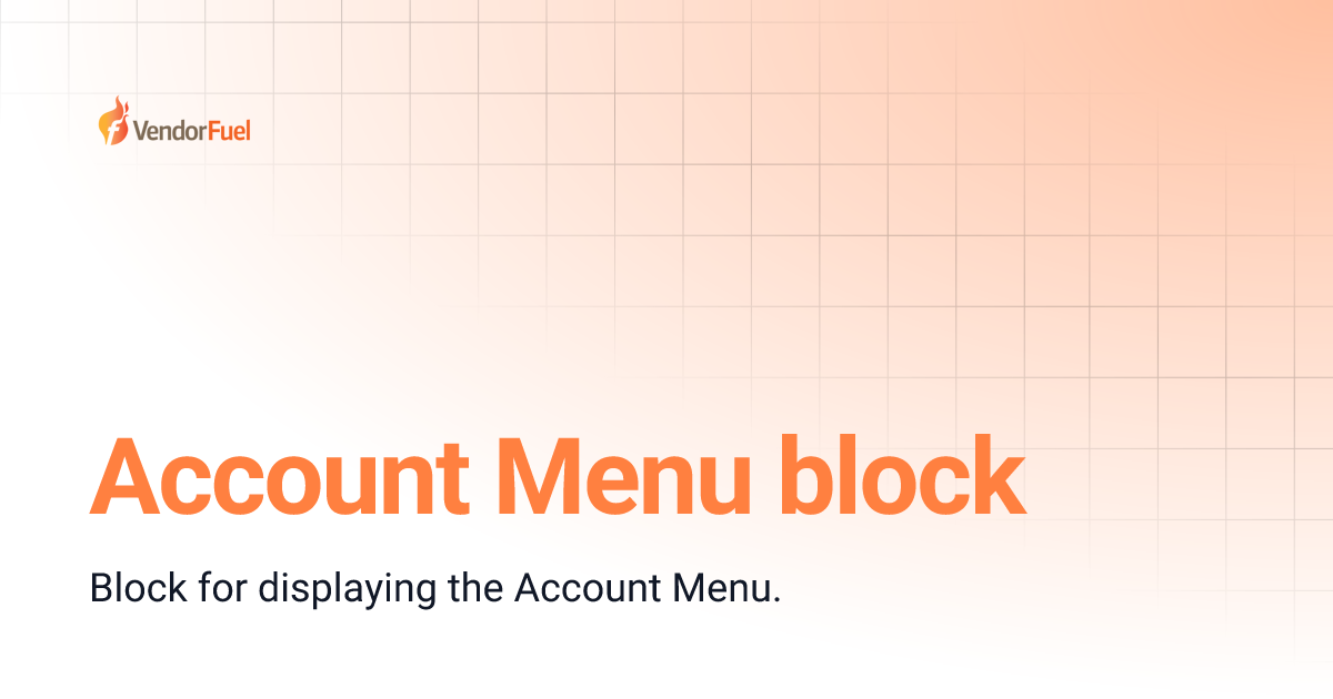 Account Menu block | VendorFuel