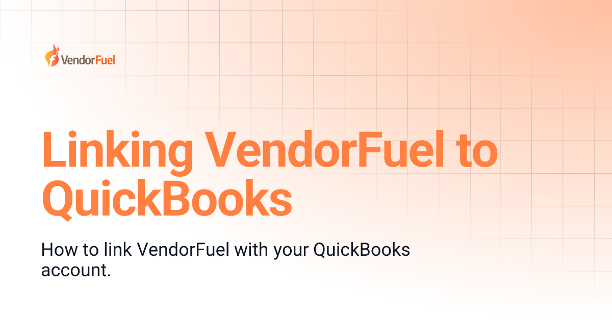 Linking VendorFuel to QuickBooks | VendorFuel